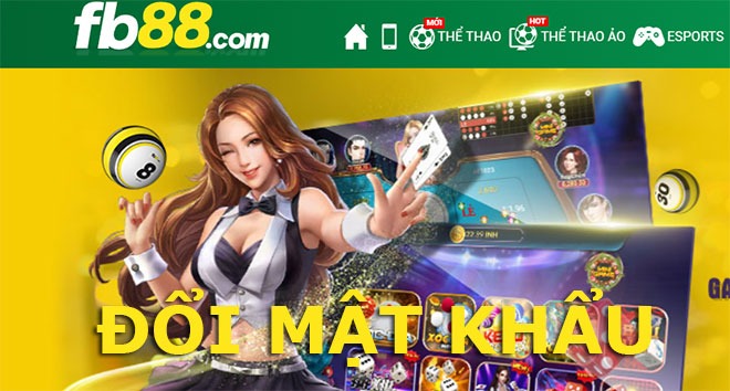 Hướng dẫn cách đổi mật khẩu tại Fb88